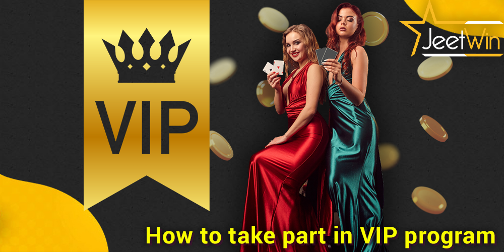 JeetWin VIP Program - Join and Benefit from Loyalty Program